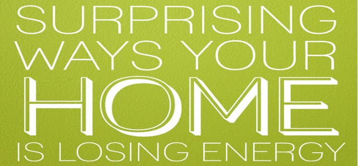 5 Surprising Ways Your Home is Losing Energy | The Blinds.com Blog
